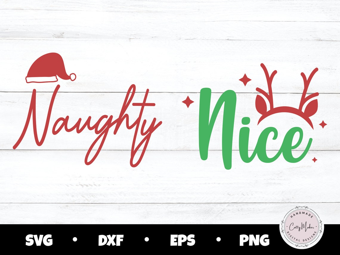 Naughty Nice SVG Nice Svg Naughty SVG Christmas SVG - Etsy