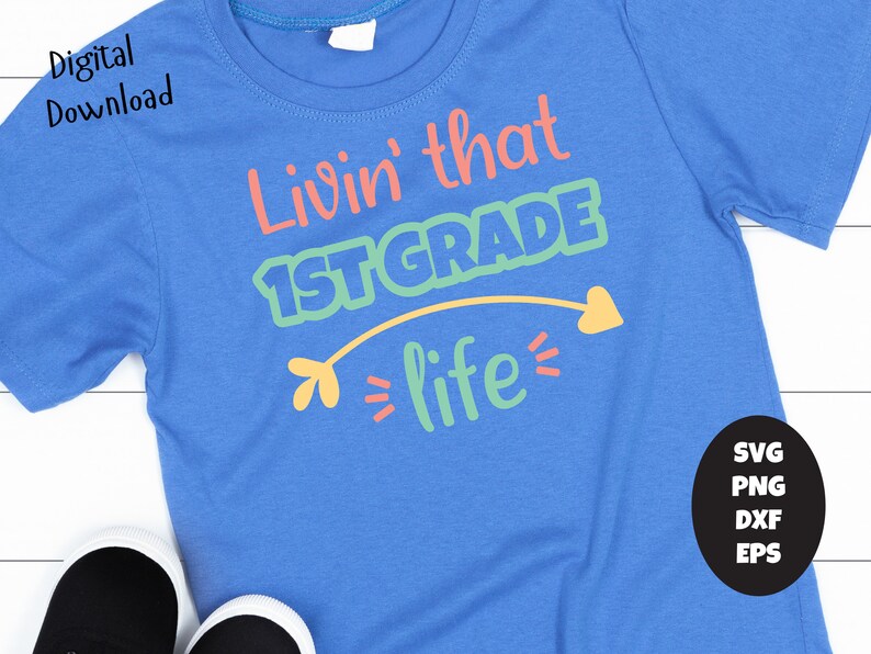 1st Grade SVG First Grade Shirt Svg Livin That 1st Grade | Etsy