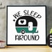 Camping Svg, We Sleep Around Svg, Camper Svg, Adventure Svg, Camp Life ...
