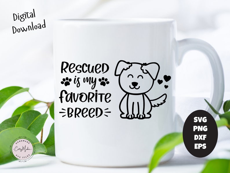 Rescued is My Favorite Breed Svg Dog Svg Rescued Dog Svg - Etsy
