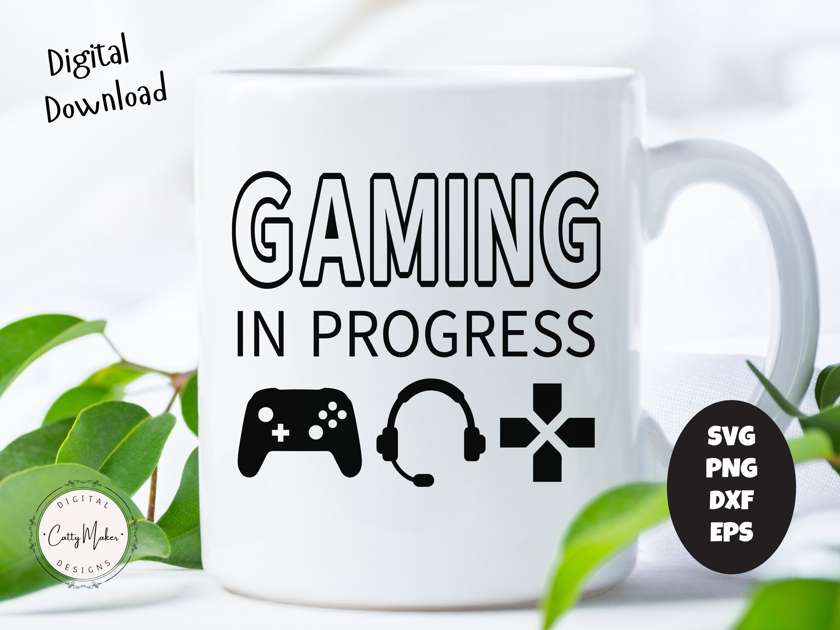 Gaming in Progress SVG, Gamer PNG, Video Game Cut File (digital ...