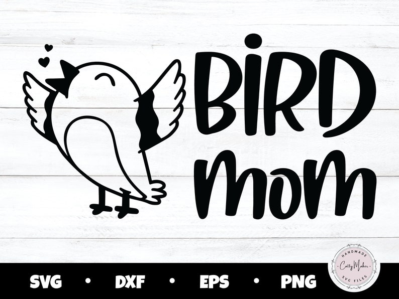 Bird Mom SVG, Bird Lover PNG, Cut File (digital Download) - Etsy