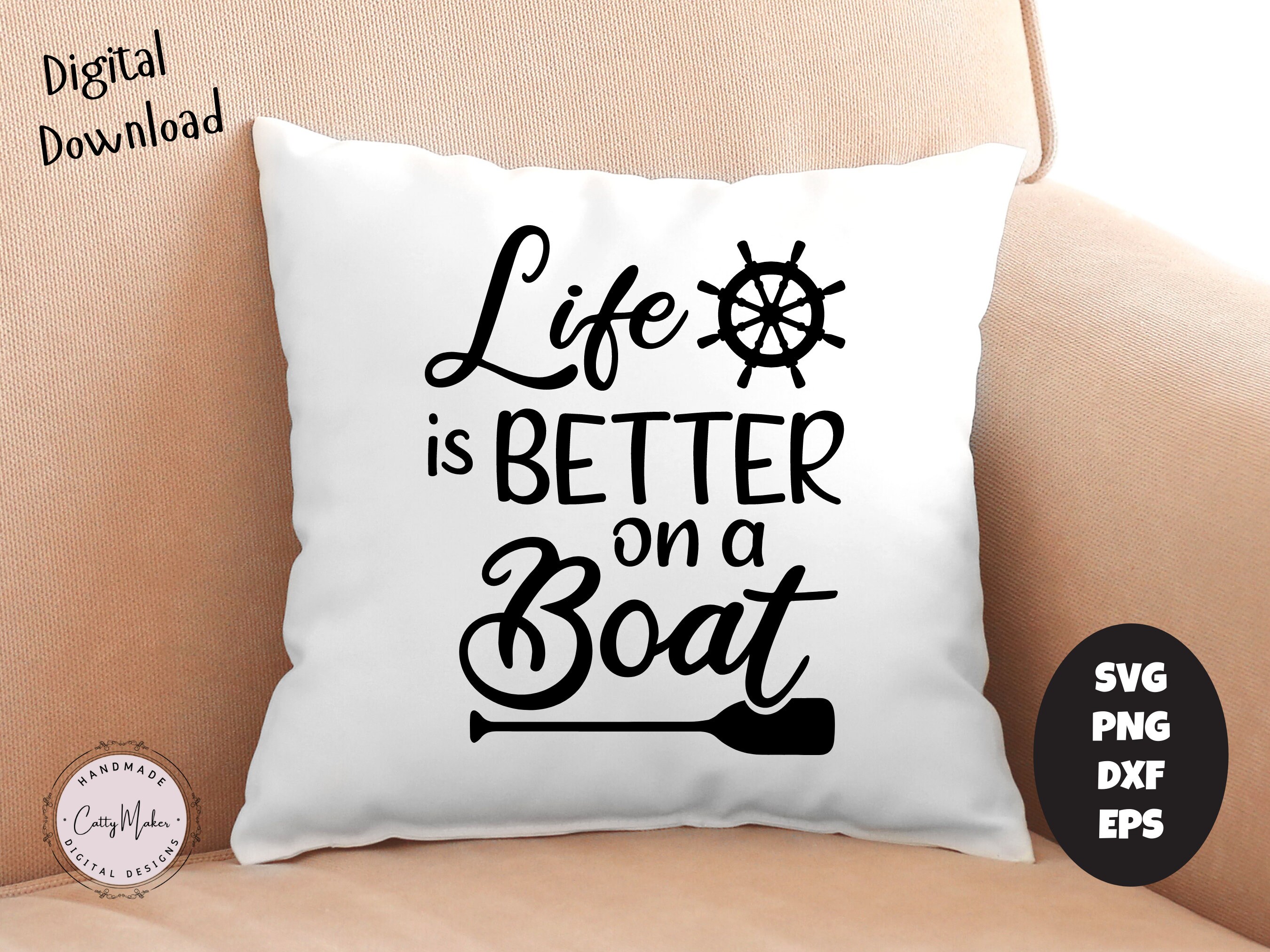Life is Better on a Boat Boat Svg Boat PNG Sailing Svg - Etsy