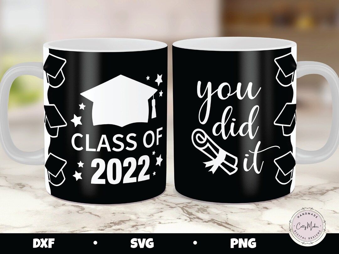 Cricut Mug Press SVG, 2022 Graduation Mug, Mug Press SVG Design, Mug ...