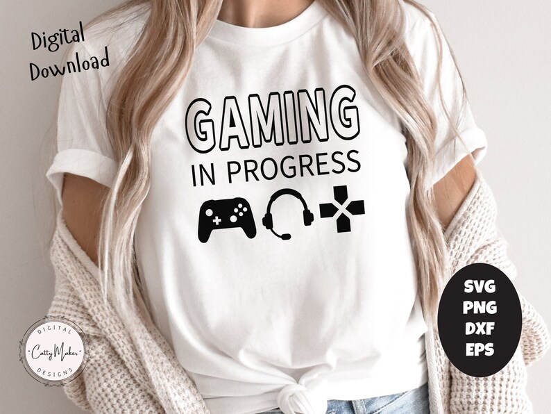 Gaming in Progress SVG, Gamer PNG, Video Game Cut File (digital ...
