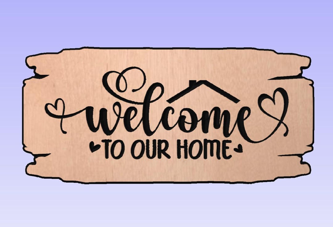 Welcome Home Sign Template: DIY Wood Sign, Vectric Files (digital ...