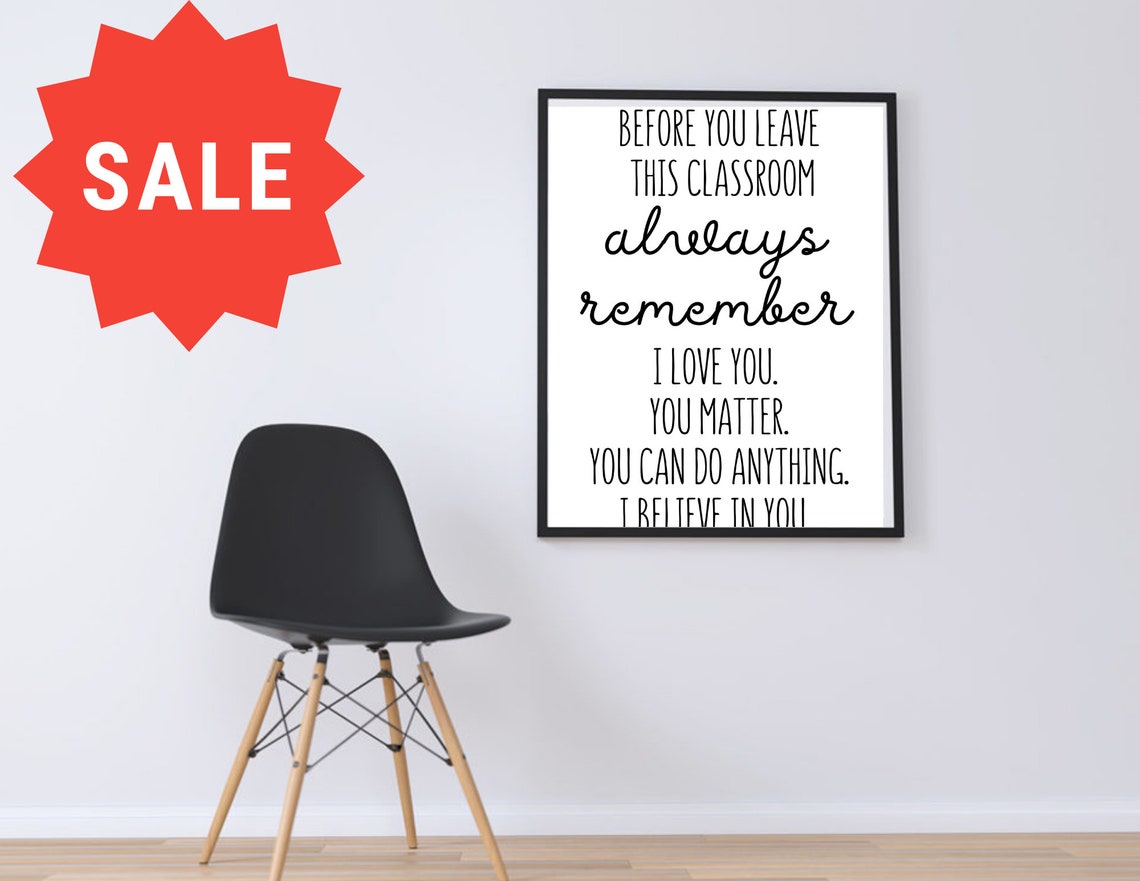 Before You Leave This Classroom Always Remember Poster/gift - Etsy