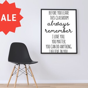Before You Leave This Classroom Always Remember Poster/gift - Etsy