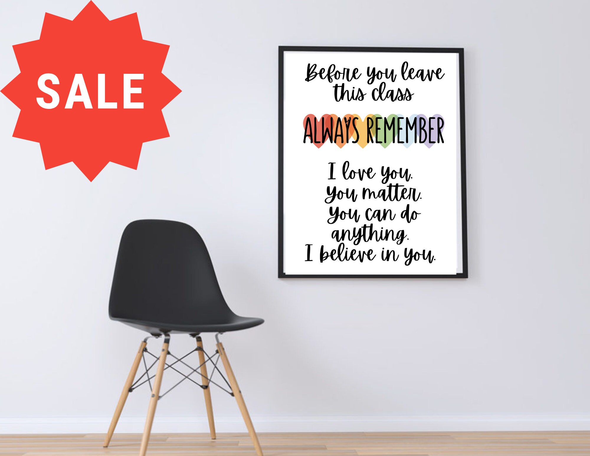 Before You Leave This Class Always Remember Print/classroom Gift/gift ...