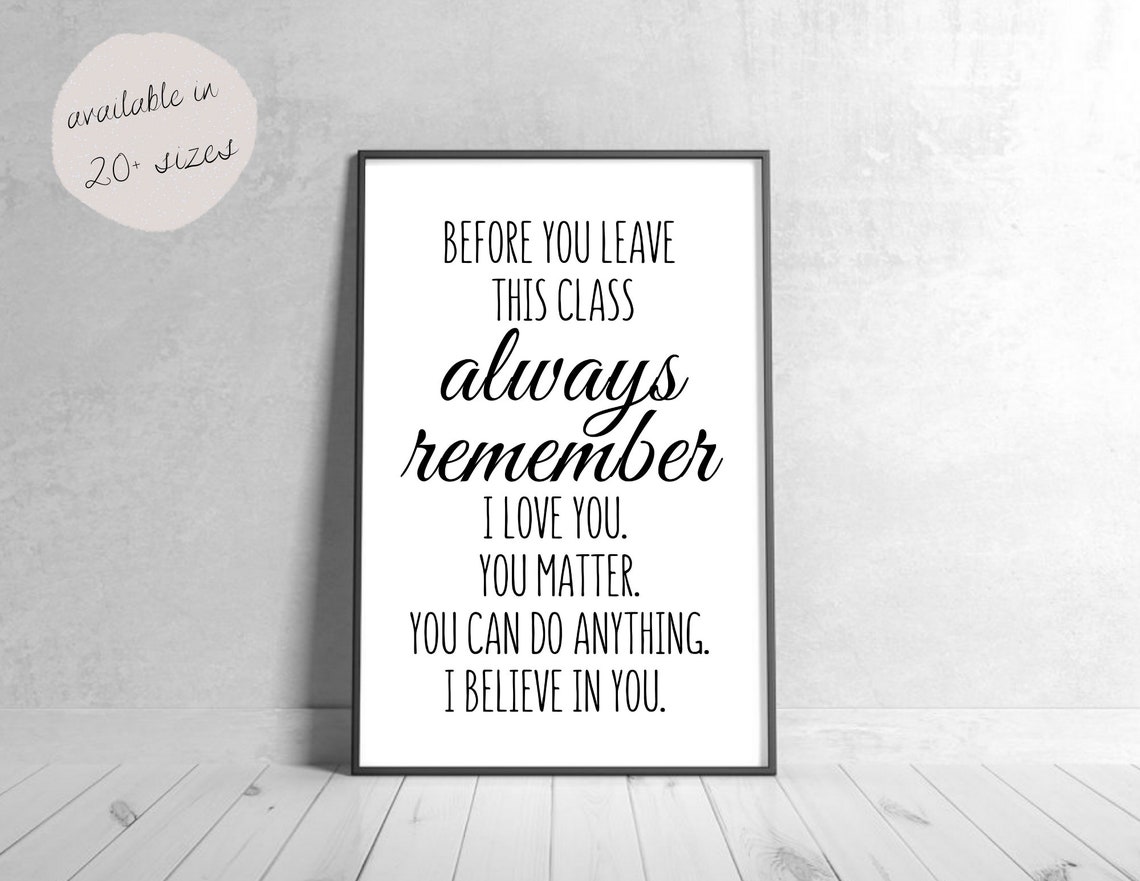 Before You Leave This Class Always Remember Classroom | Etsy