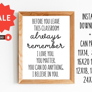 Before You Leave This Classroom Always Remember Poster/gift - Etsy