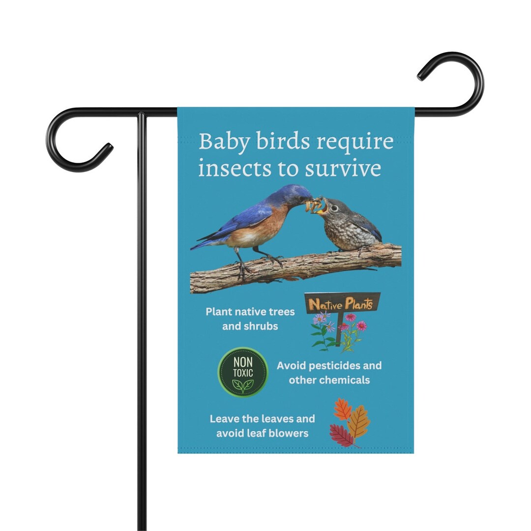 Baby Birds Require Insects Sign Native Plants Sign, Pollinator Garden ...
