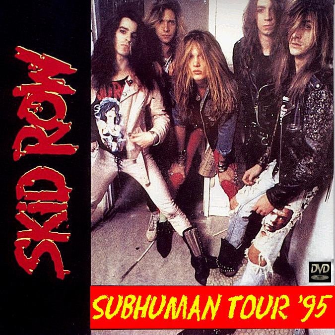 Skid Row SUBHUMAN TOUR in JAPAN '95 dvd