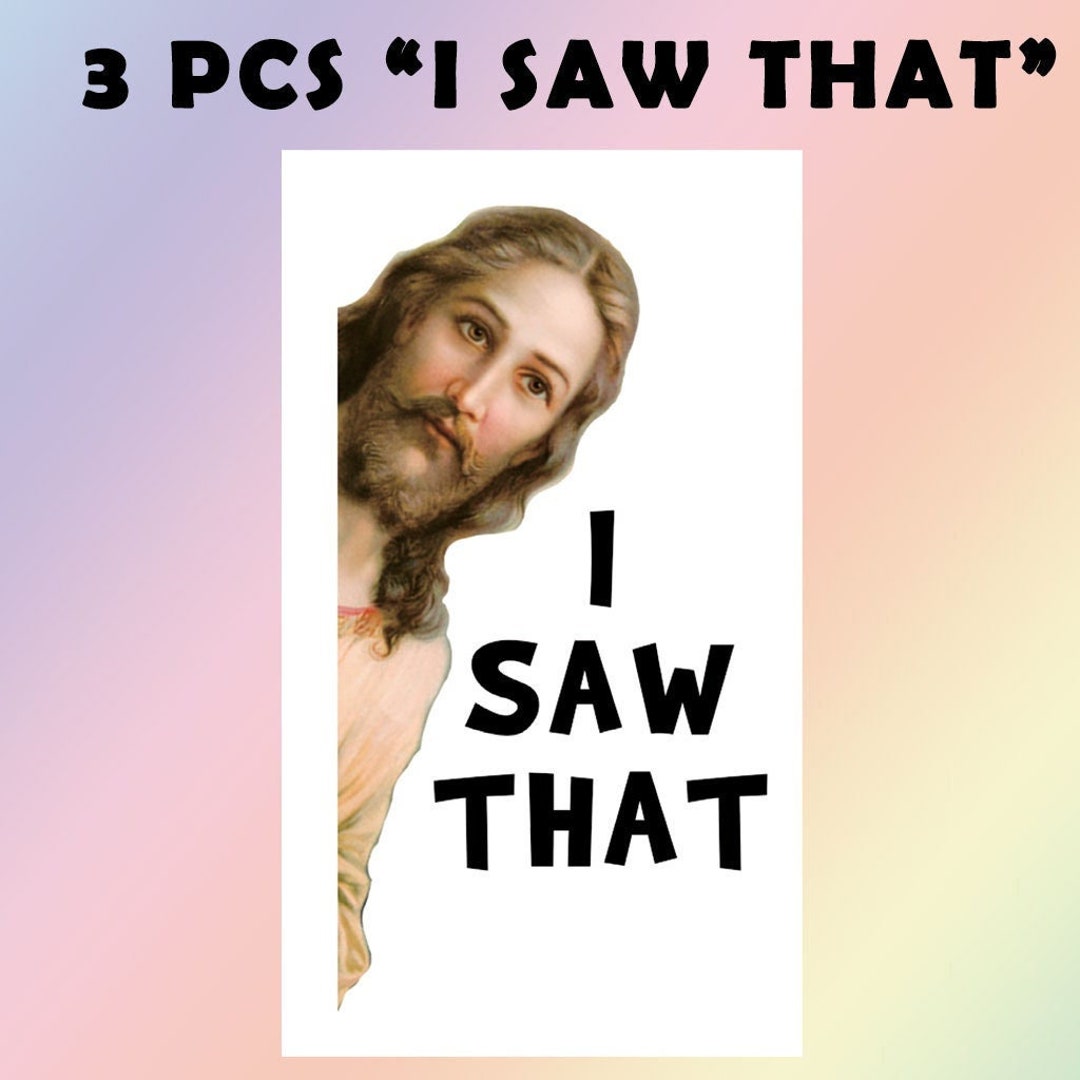 3pcs of Jesus "i Saw That" Stickers, Funny Vinyl Sticker for Laptop ...