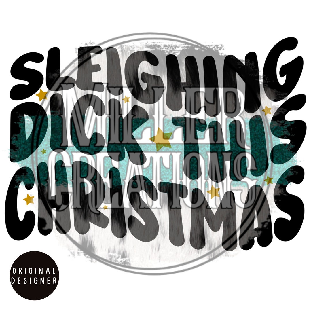 Sleighing Peens This Christmas, SVG, Digital Design, Christmas ...