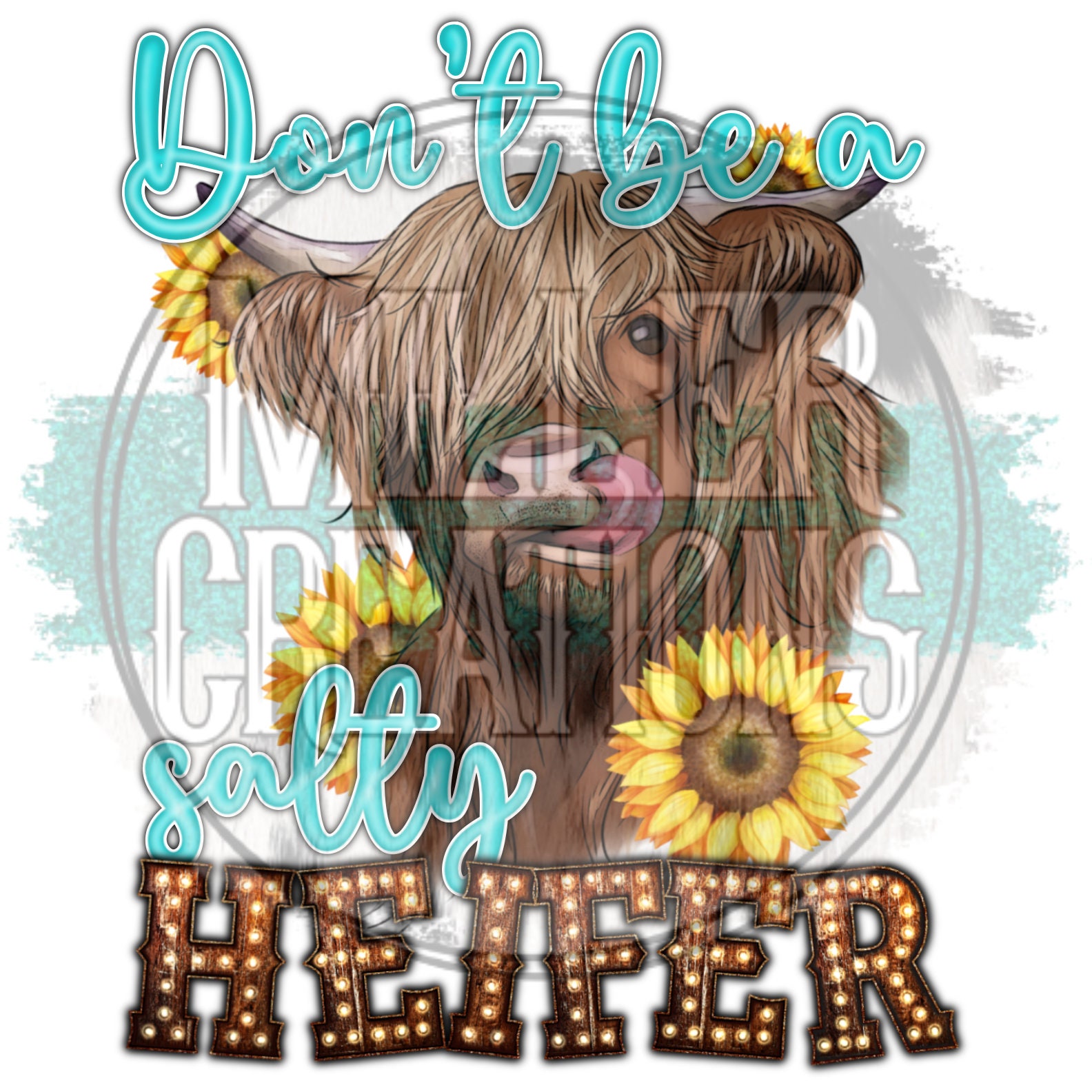 Don’t Be A Salty Heifer | PNG | Sublimation - Etsy