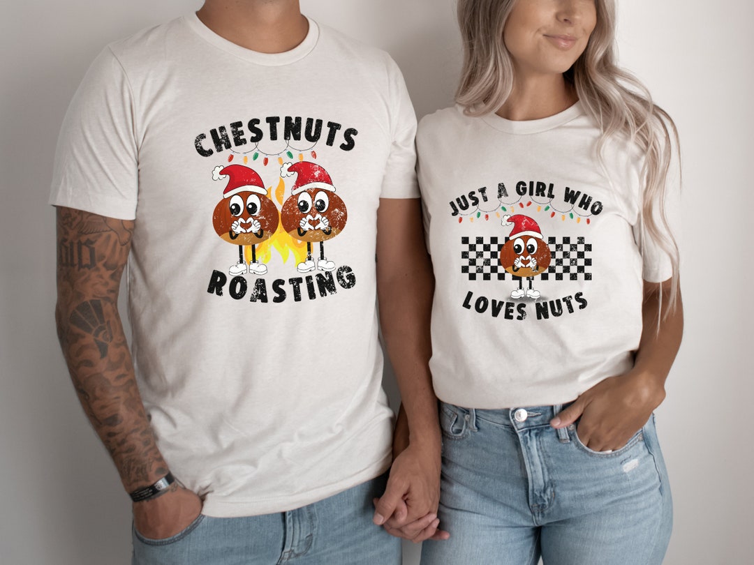 Inappropriate Couples Christmas Shirt, Chestnuts Funny Christmas Couple ...