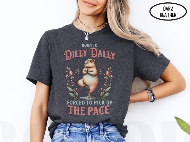 Born to Dilly Dally Capybara Shirt, Vintage Funny Born to Dilly Dally Capybara Tshirt, Cute ...