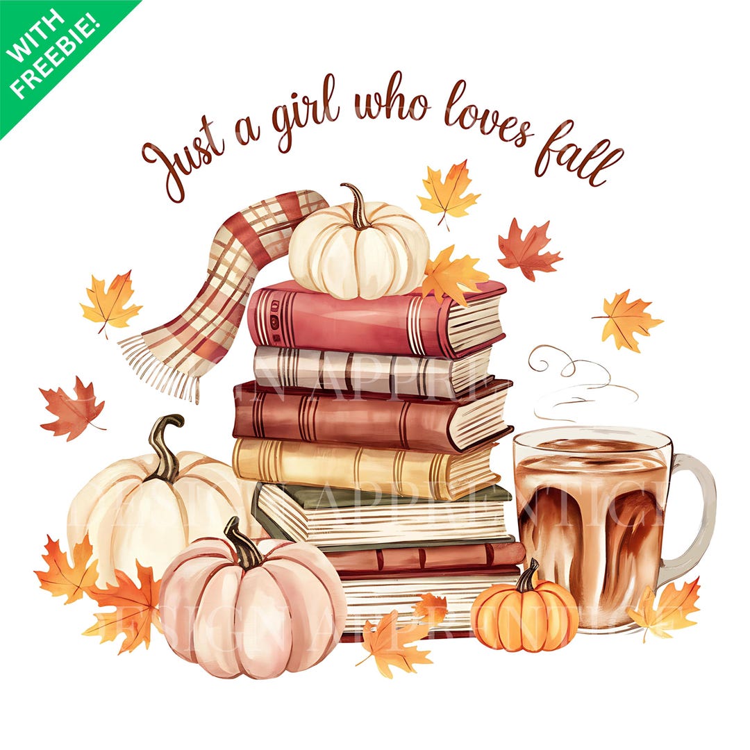 Cute Clipart, Just a Girl Who Loves Fall PNG, Basic Fall Girl ...