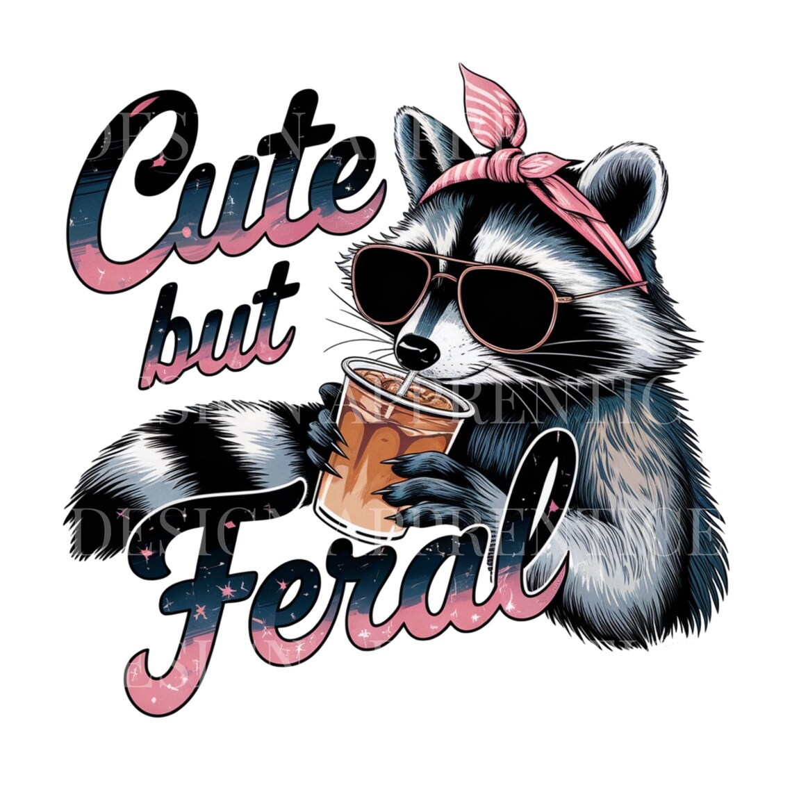 Stay Trashy, Cute but Feral Raccoon PNG, Funny Juice Clipart, Snarky ...