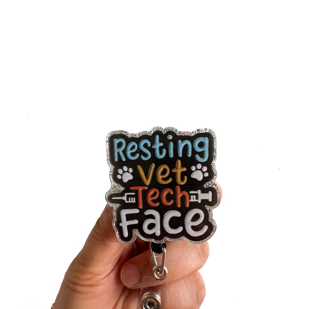 Resting Vet Tech Face Badge Reel Retractable, Funny Badge Reel, Animal ...