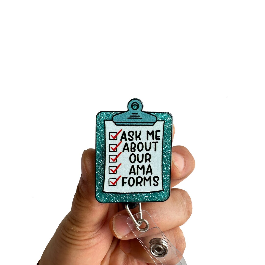 Ask Me About Our AMA Forms Badge Reel Retractable, Cute ER Nurse Badge ...