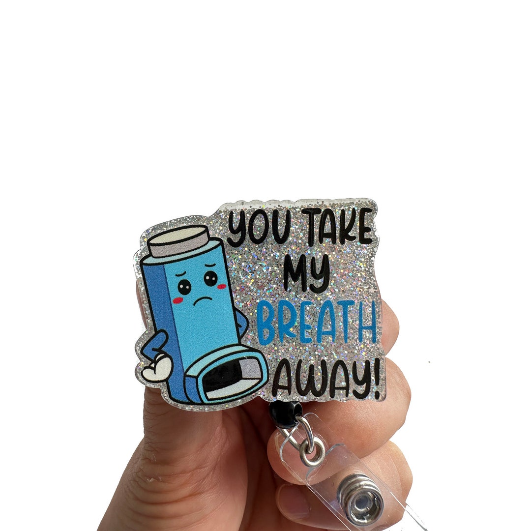 Respiratory Therapist Badge Reel Retractable, Respiratory, You Take My ...