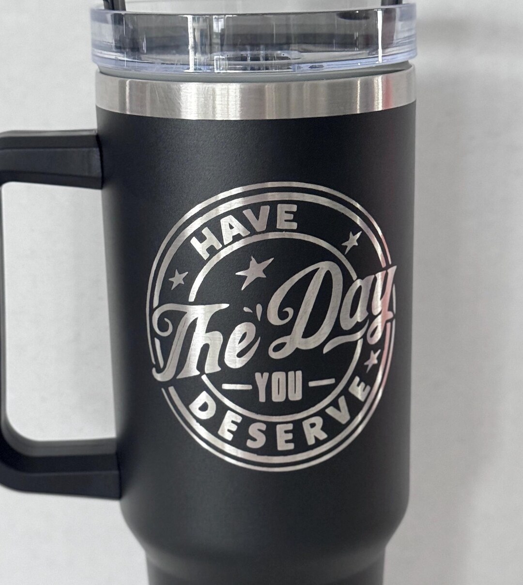 Have the Day You Deserve, 40oz Tumbler, With Hidden Middle Finger - Etsy