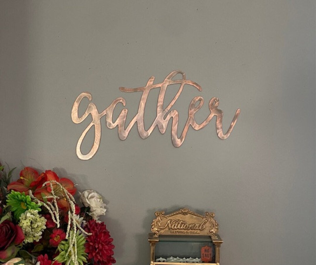 Gather Metal Sign, Script Word Art, Gather Sign, Metal Art, Script Wall ...