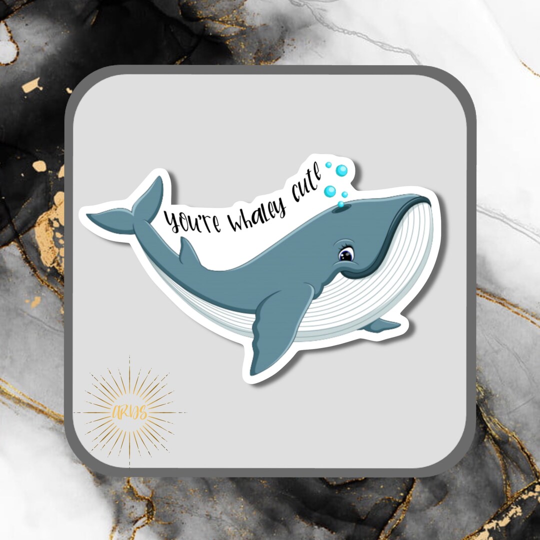 You're Whaley Cute Sticker - Etsy