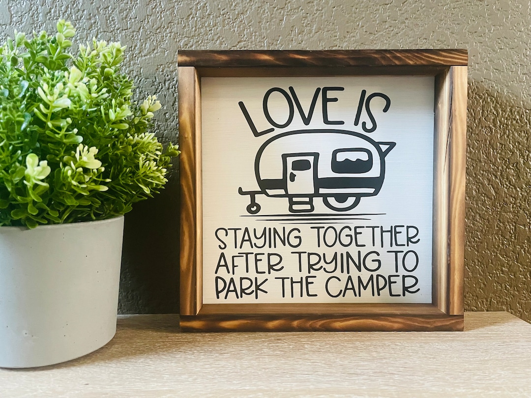 Parking the Camper Wooden Sign | RV | Love is | Together | Camping Love ...