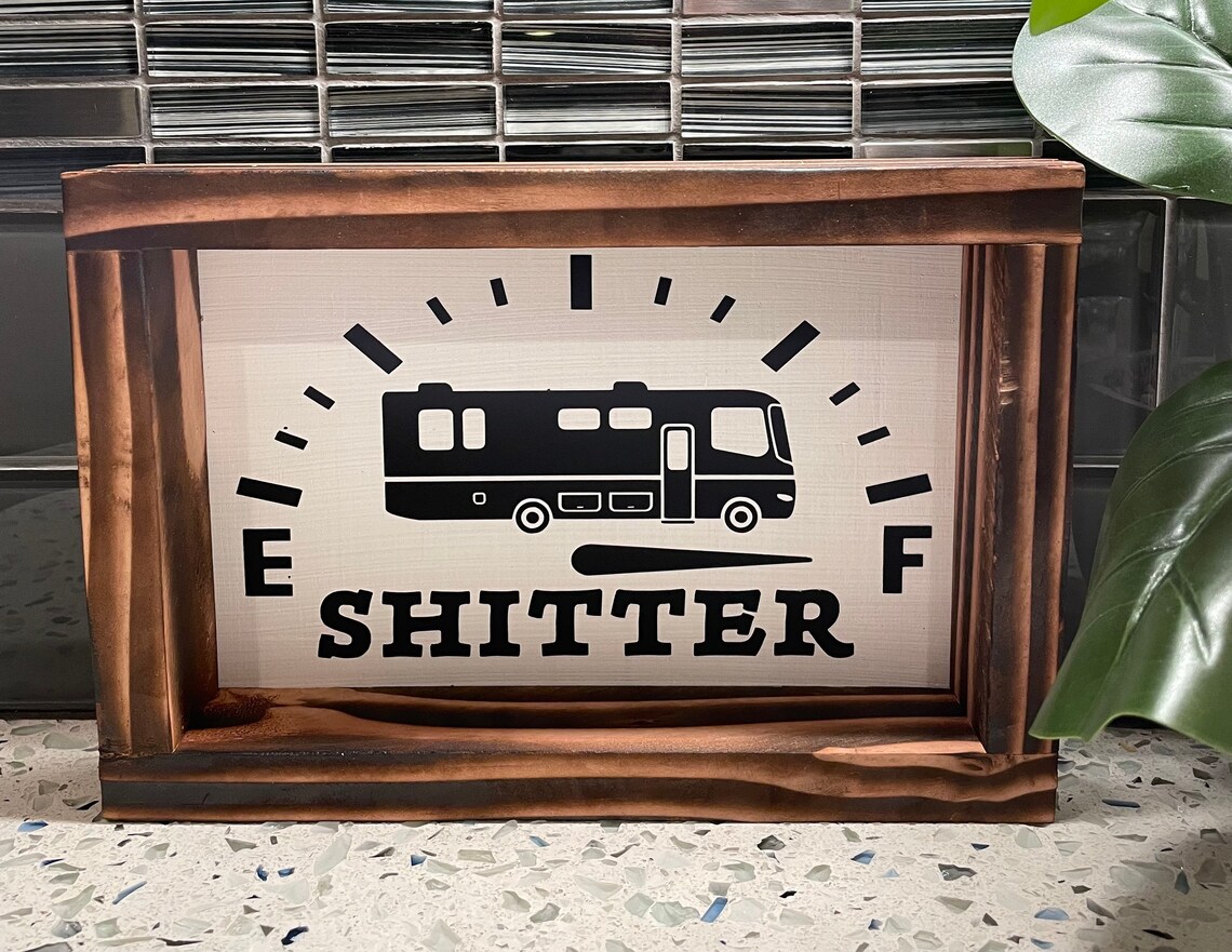 Shitter’s Full | RV Sign | Wooden Sign | RV Decor | Trailer Sign | - Etsy