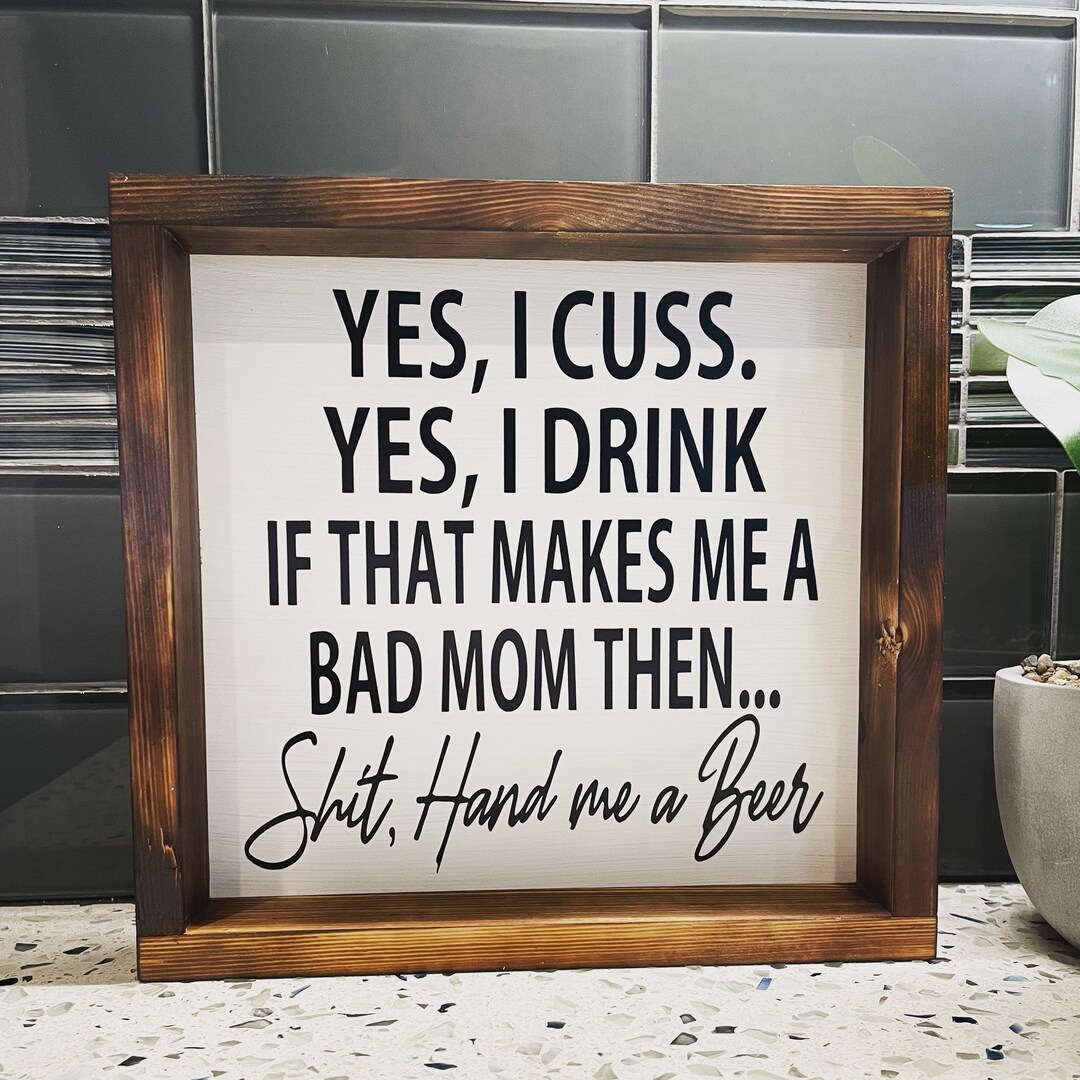 Yes I Cuss Yes I Drink Sign Cheers Girls Night Adult - Etsy