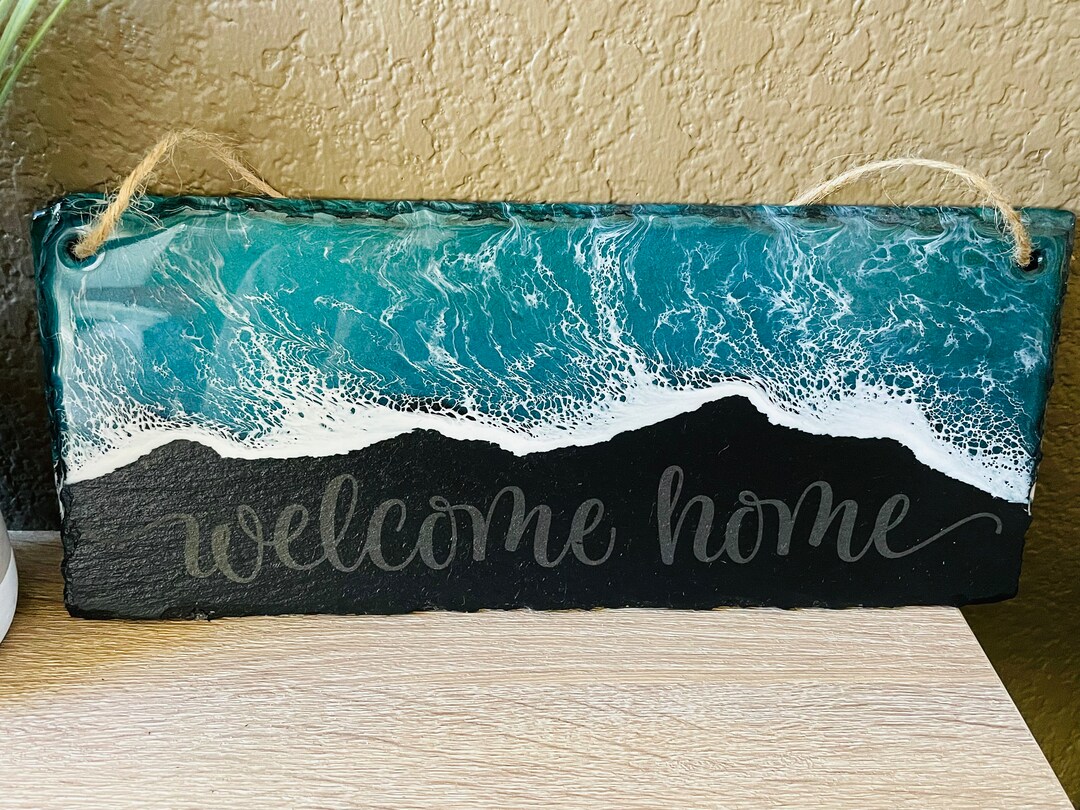 Welcome Home Sign Slate Sign Resin Sign Welcome Home Laser Engraves ...