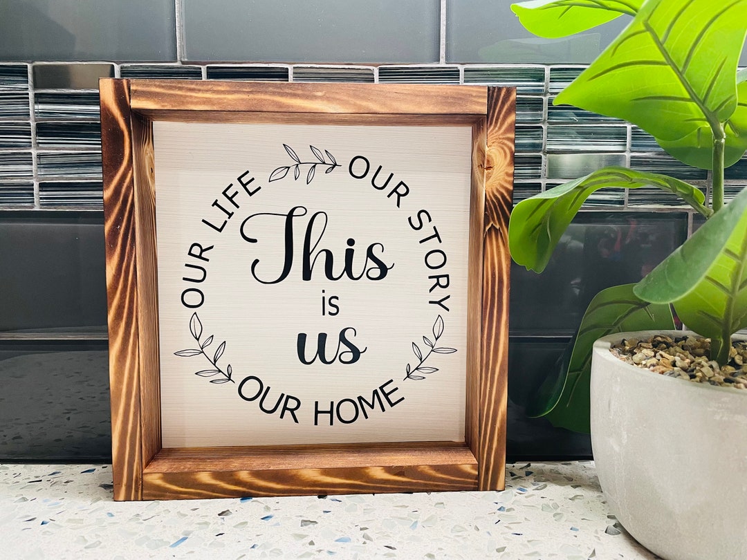 This is Us, Our Life, Our Story, Our Home Sign | Wooden Sign | Family ...