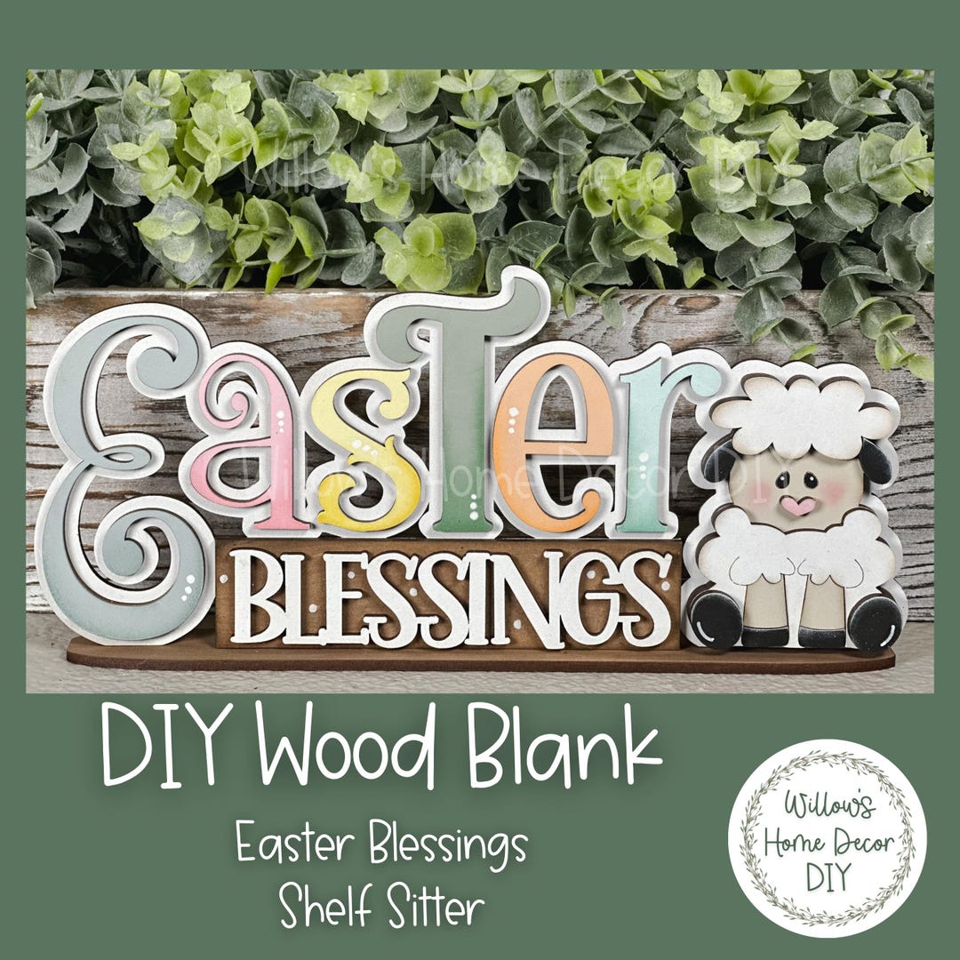 DIY Wood Blank Easter Blessings Shelf Sitter - Lamb - Spring Craft ...