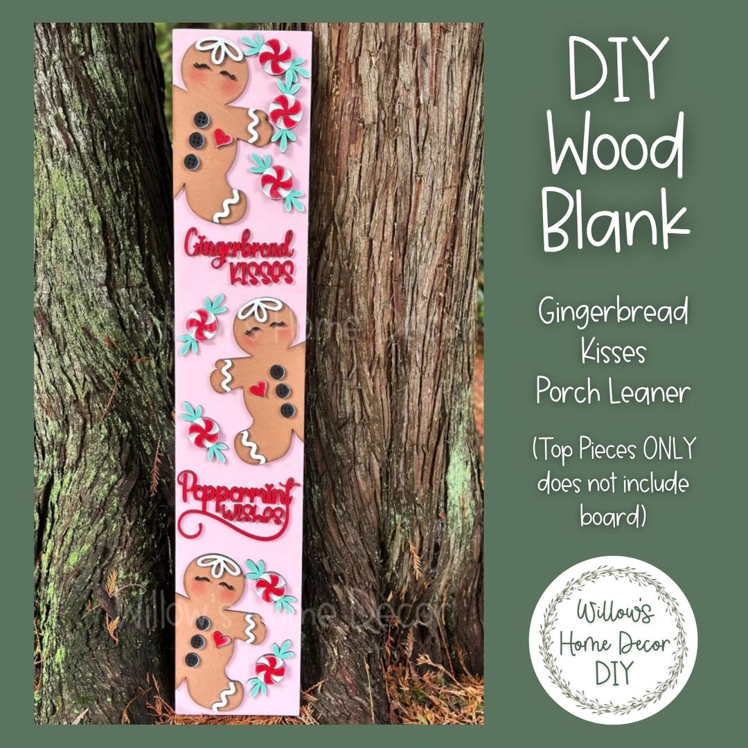Gingerbread Kisses Christmas Porch Leaner - DIY Kit - Craft Kit - Front ...