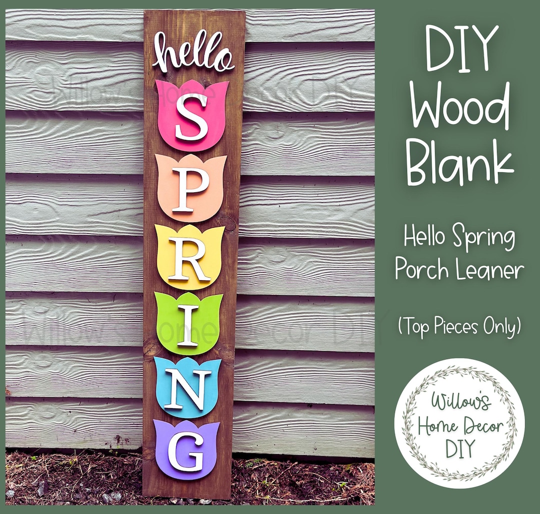 DIY Hello Spring Porch Leaner Blank | Tulip Front Door Decor ...