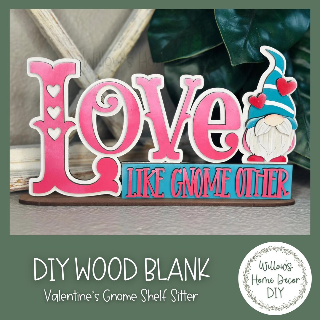DIY Valentine’s Gnome Word Art Shelf Sitter - A Love Like Gnome Other ...