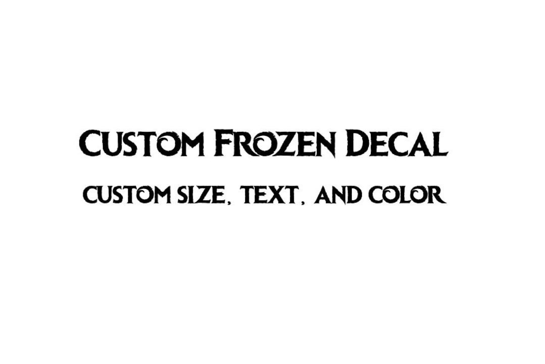 Custom Frozen Vinyl Decal Custom Decal Disney Inspired - Etsy