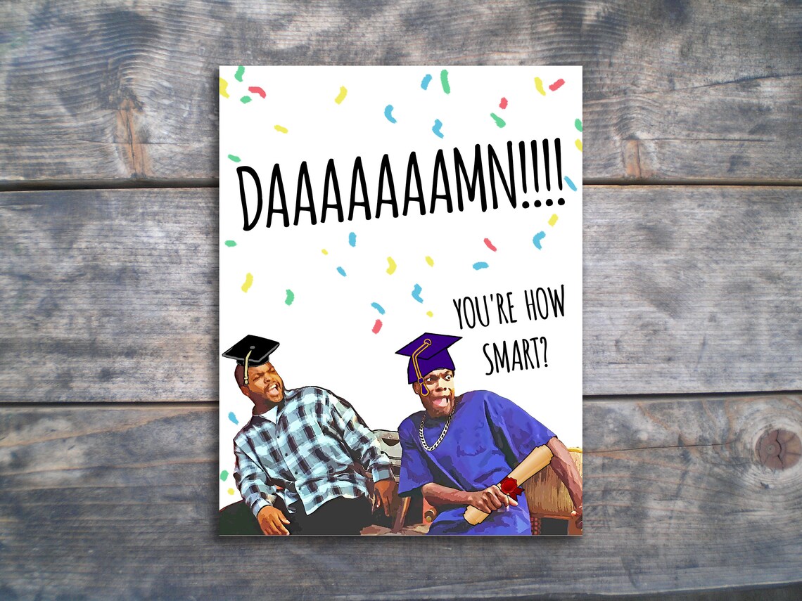 Friday Graduation Card Funny Classic 90s Friday Movie - Etsy UK