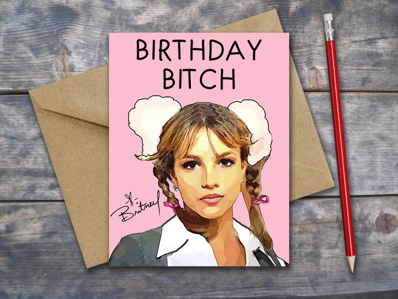 Britney Spears Birthday Card Printable It's Your Birthday | Etsy