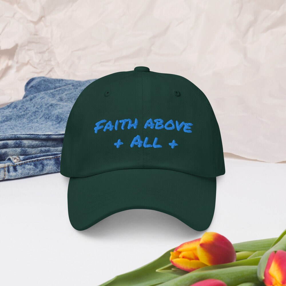 Faith Above ALL Hat, Embroidered Faith Caps, Christian Faith Hat ...
