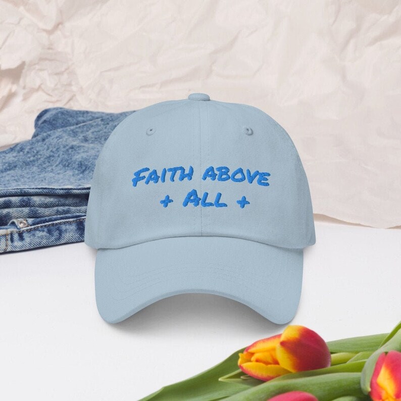 Faith Above ALL Hat, Embroidered Faith Caps, Christian Faith Hat ...