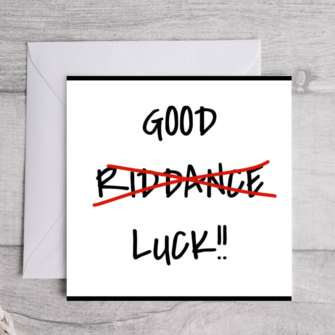 Good Riddance. Good Luck. New Job A5 Card - Etsy