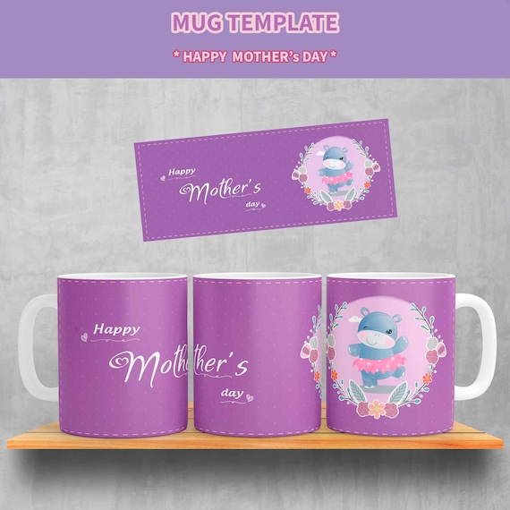 Happy mothers day Mug template sublimation 11oz design mug | Etsy