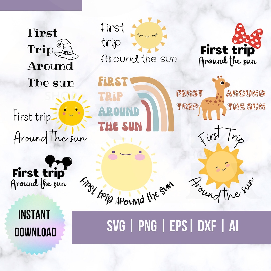 First Trip Around The Sun Svg Bundle 1st Birthday Svg First Birthday