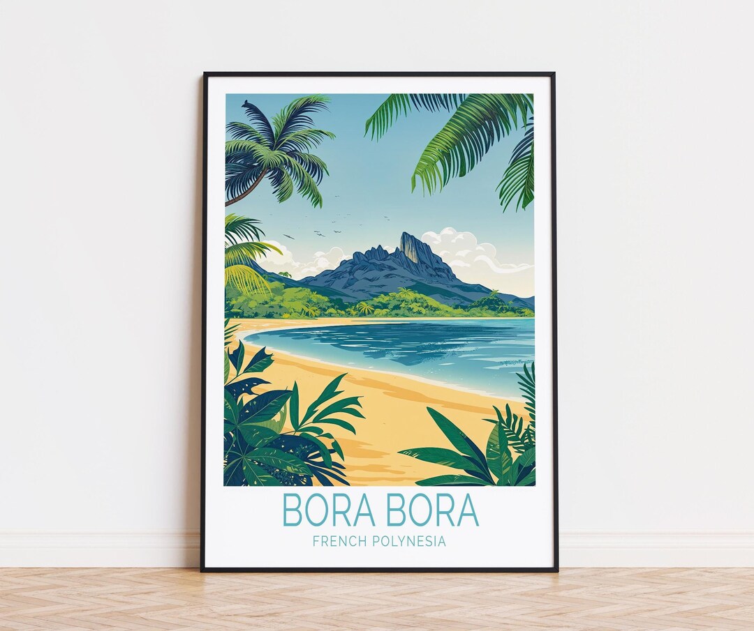Bora Bora Travel Poster, French Polynesia Wall Art, Bora Bora Print ...