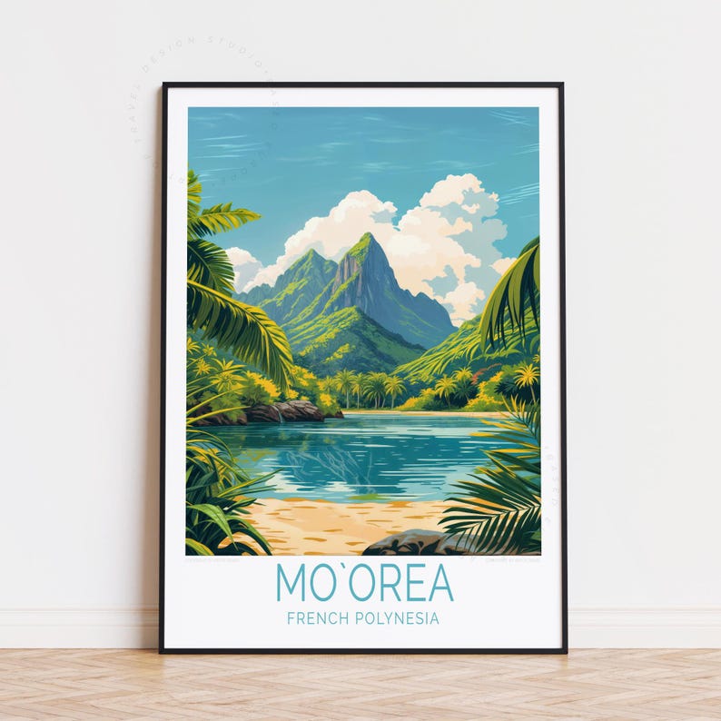 Mo'orea French Polynesia Travel Poster, French Polynesia Wall Art, Mo ...