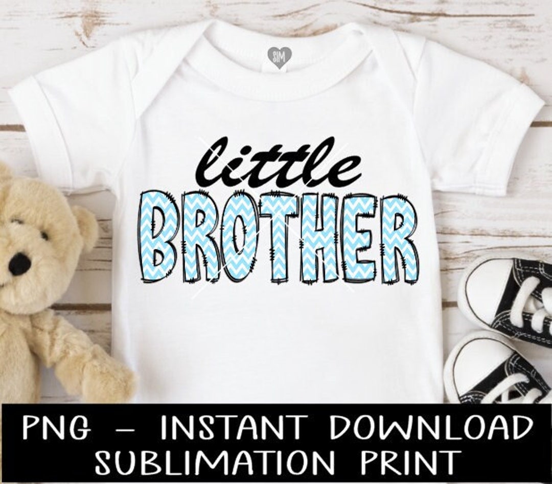 Little Brother PNG, Light Blue Chevron PNG File Sublimation Design ...